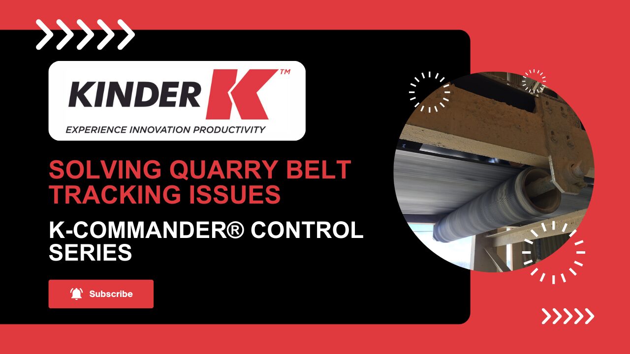Conveyor Belt Tracking | K-Commander | Kinder Australia